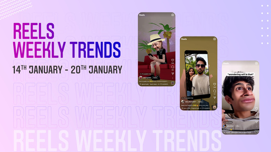 Reels Weekly Trends (14th January - 20th January) : Born on Instagram
