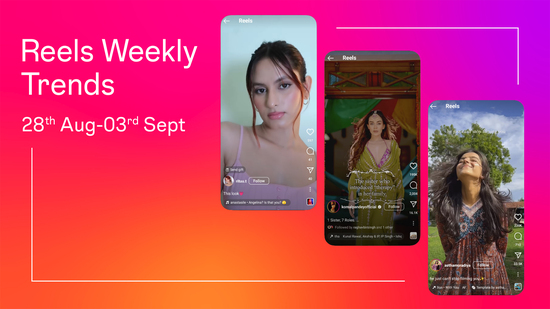 Reels Weekly Trends (28th August - 3rd September) : Born on Instagram