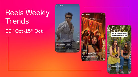 Reels Weekly Trends (9th October - 15th October) : Born on Instagram