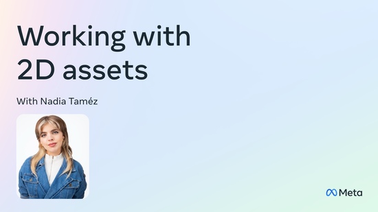 Working with 2D assets : Learn new skills to build your brand or business